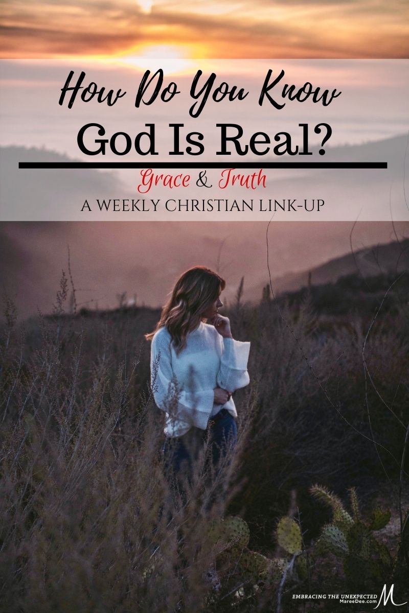 How Do You Know God Is Real? | Link-Up - Embracing the Unexpected